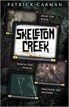 Skeleton Creek (book 1): Patrick Carman: 9781765043549: Amazon.com: Books