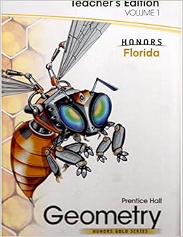 Prentice Hall Geometry, Volume 1, Honors Gold Series, Florida, Teacher ...