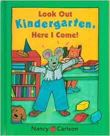 Look Out Kindergarten, Here I Come: Amazon.co.uk: Nancy Carlson, Puffin ...