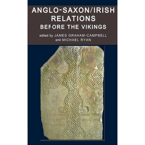 Anglo Saxon Irish Relations Before The Vikings ASN C Anglo Saxon Irish Relations Before The Vikings ASN C