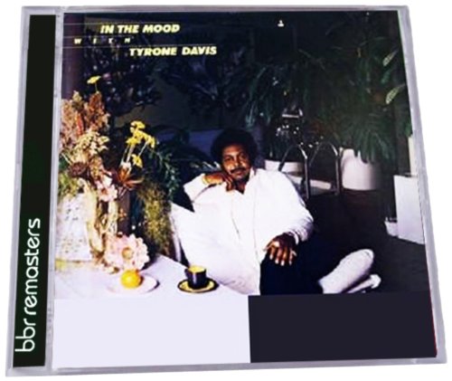 TYRONE DAVIS-IN THE MOOD. | dereksmusicblog