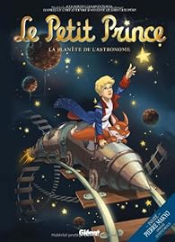 Le Petit Prince, tome 5 : La Planète de l'Astronome - Babelio