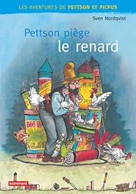 Les aventures de Pettson et Picpus : Pettson piège le Renard - Babelio