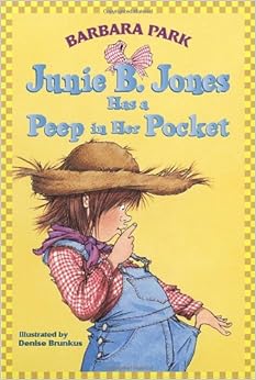 Junie B. Jones Has a Peep in Her Pocket (Junie B. Jones, No. 15 ...
