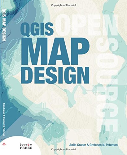 PDF QGIS Map Design By Anita Graser Gretchen N Peterson Hudson Line