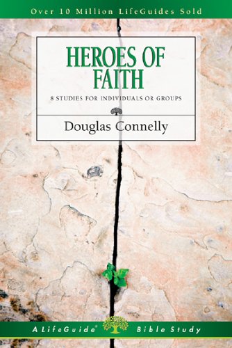 Heroes of Faith (Lifeguide Bible Studies) | BibleStudySearch.com