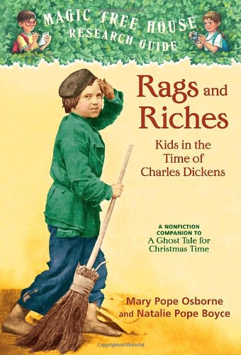 Magic Tree House Research Guide #22: Rags and Riches: Kids in the Time ...