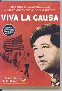 Amazon.com: Viva La Causa - The Story of Cesar Chavez and a Great ...