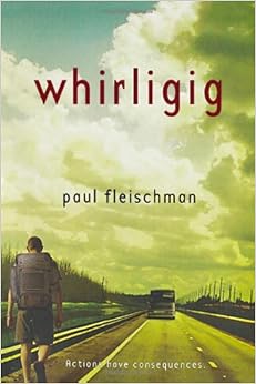 Amazon.com: Whirligig (9780312629113): Paul Fleischman: Books