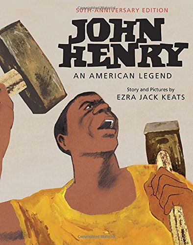 John Henry: An American Legend 50th Anniversary Edition - Harvard Book ...