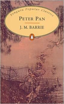 Peter Pan: Amazon.co.uk: J M Barrie: 9780140623499: Books