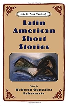 Amazon.com: The Oxford Book of Latin American Short Stories ...