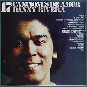 Danny Rivera - 17 Canciones De Amor - Amazon.com Music