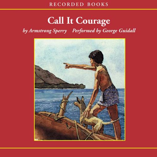 Call it Courage Audiobook | Armstrong Sperry | Audible.com
