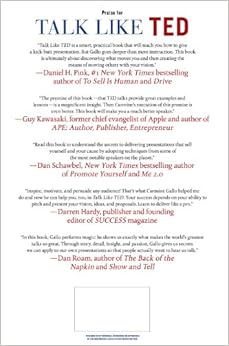 Talk Like TED: The 9 Public-Speaking Secrets of the World's Top Minds ...