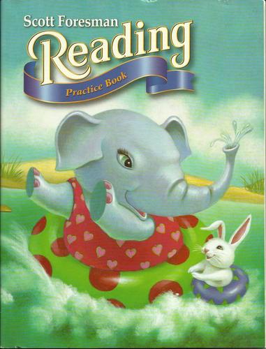 Scott Foresman Reading: Grade 1, Part 3: Practice Book: Scott Foresman ...
