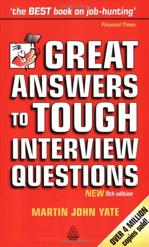 GREAT ANSWERS TO TOUGH INTERVIEW QUESTIONS By Martin John Yate Mint Condition EBay great-answers-to-tough-interview-questions-by-martin-john-yate-mint-condition-ebay