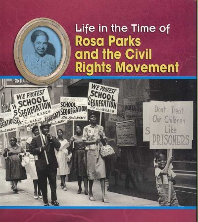 Buy Rosa Parks And The Civil Rights Movement (Life In The Time Of) Rosa ...