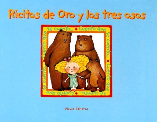 Ricitos de Oro y los Tres Osos (Goldie Locks and the Three Bears ...