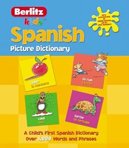 Berlitz Kid's Spanish Picture Dictionary (Berlitz Picture Dictionaries ...