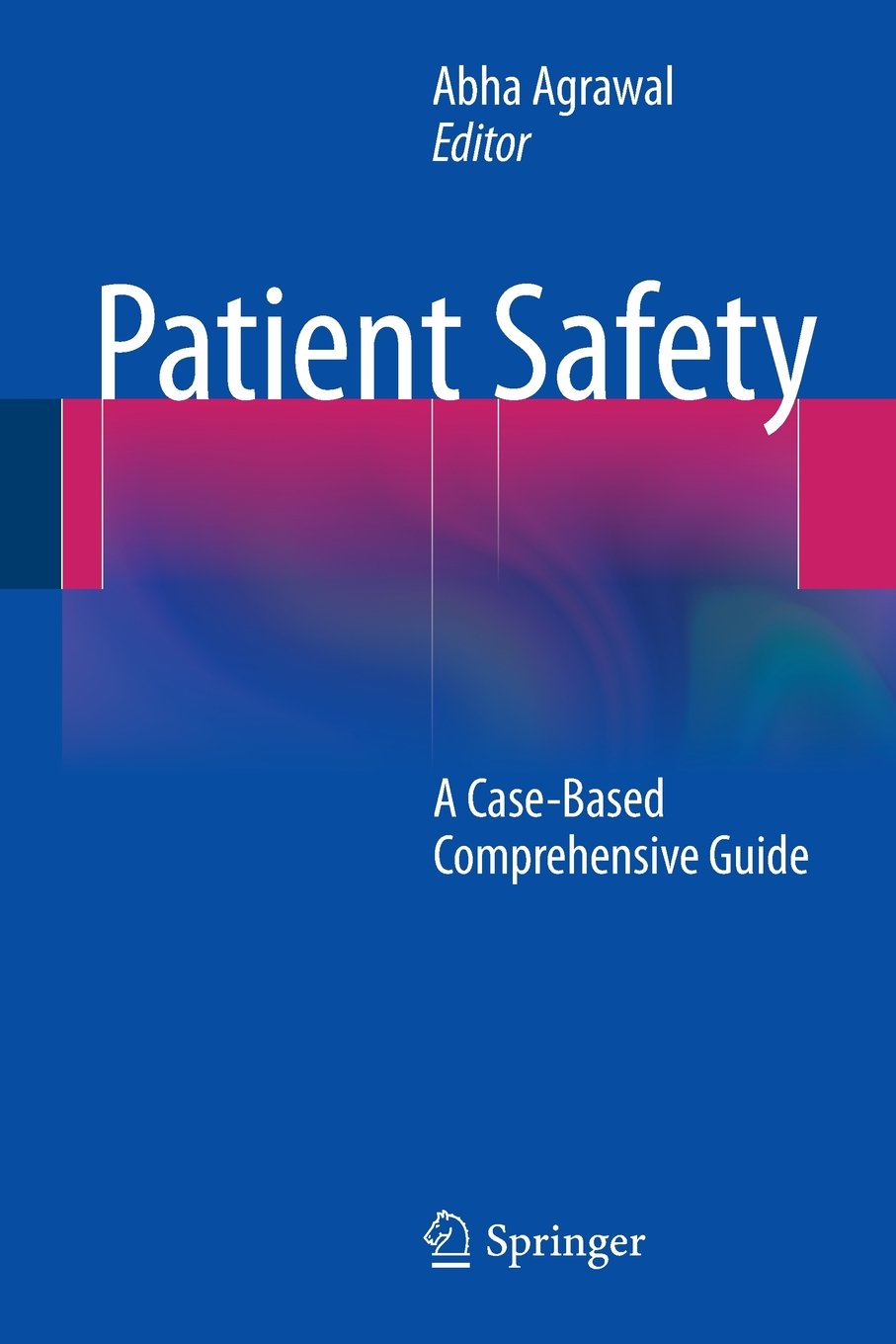 Patient Safety A Case Based Comprehensive Guide N i Gi i Thi u S ch patient-safety-a-case-based-comprehensive-guide-n-i-gi-i-thi-u-s-ch