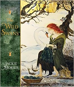 Fairy Tale Friday: The Wild Swans by Jackie Morris | Leaf's Reviews
