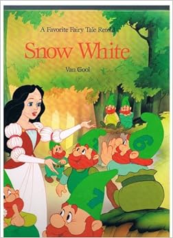 Snow White (A Favorite Fairy Tale Retold): Van Gool: 9781854690647: Amazon.com: Books