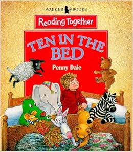 Ten in the Bed (Reading Together): Ms. Penny Dale: 9780744548914 ...