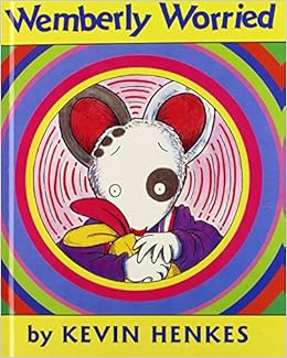 Wemberly Worried (Turtleback School & Library Binding Edition): Kevin ...