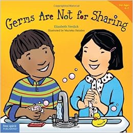 Germs Are Not for Sharing (Ages 4-7) (Best Behavior Series): Elizabeth ...