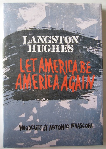 Let America Be America Again: Langston Hughes, Antonio Frasconi ...