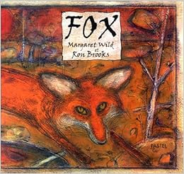 Fox: Margaret Wild, Ron Brooks: 9782211058995: Amazon.com: Books
