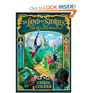 The Land of Stories: The Wishing Spell by Chris Colfer | The Reading Zone