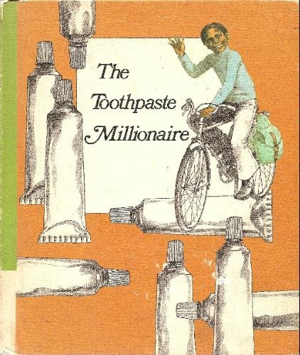 The Toothpaste Millionaire - by Jean Merrill