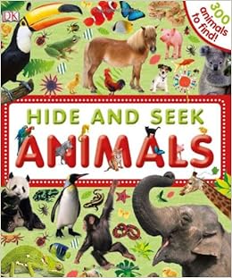 Hide and Seek Animals (Hide and Seek (DK Publishing)): DK Publishing ...