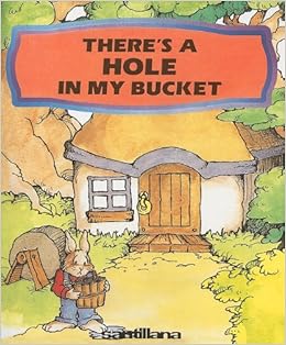 Amazon.com: There's a Hole in My Bucket: Popular Folk Song (Sing, say ...