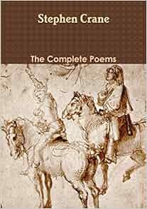 Amazon.com: The Complete Poems (9781447868637): Stephen Crane: Books