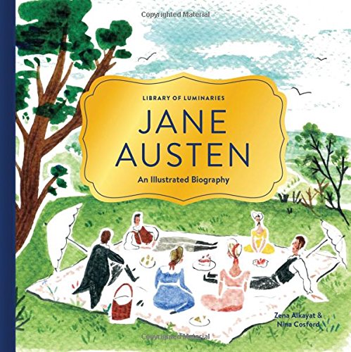 Library of Luminaries: Jane Austen: An Illustrated Biography - Harvard ...