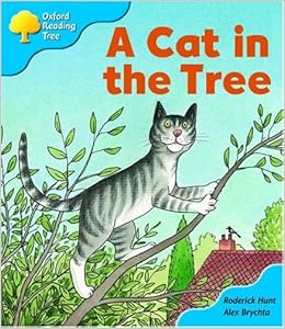 Oxford Reading Tree: Stage 3: Storybooks: a Cat Sat in the Tree ...