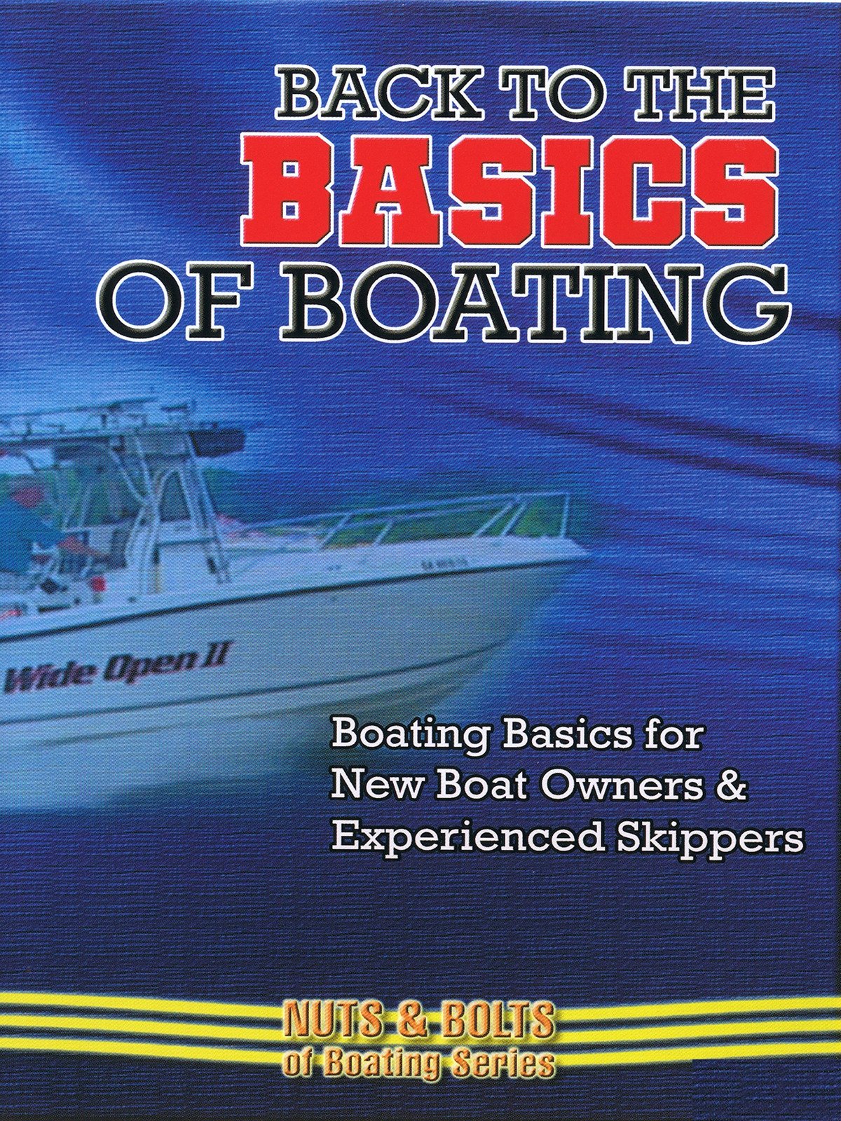 Watch Back To The Basics Of Boating Boating Basics For New Boat watch-back-to-the-basics-of-boating-boating-basics-for-new-boat