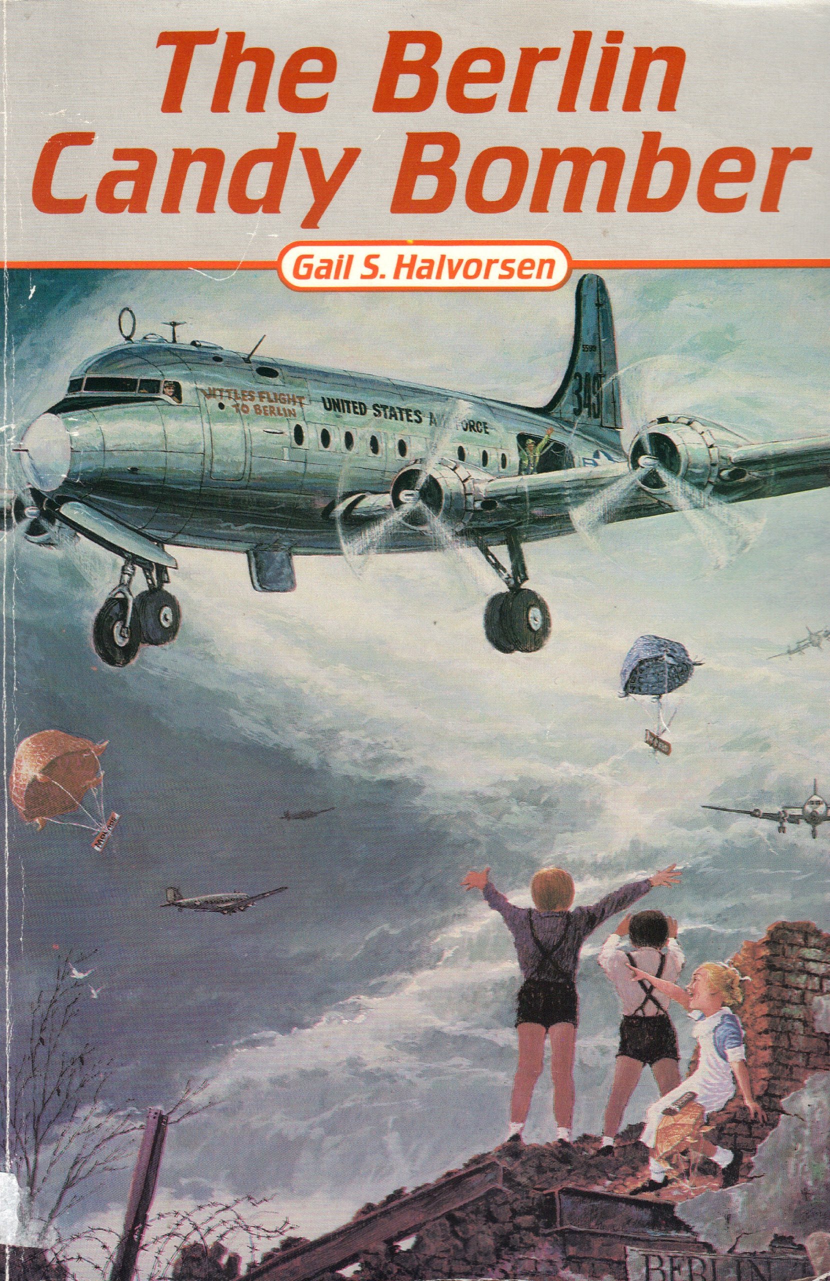 Candy Bomber Of Berlin at Phyllis Gordon blog