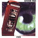 Citizen Fish - MusicDatabase - Thirst,Active Ingredients,Flinch [12 ...