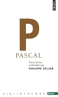 Pascal : Textes choisis par Philippe Sellier - Babelio