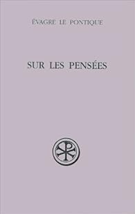 Que lire après Sur les pensées - Evagre Le Pontique