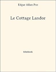 Le Cottage Landor - Edgar Allan Poe - Babelio