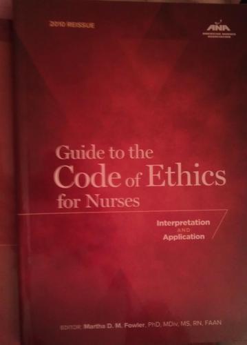 Guide to the Code of Ethics for Nurses: Interpretation and Application ...
