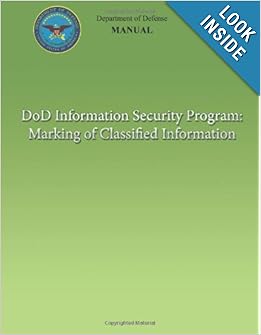 DoD Information Security Program: Marking of Classified Information ...