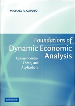 Foundations of Dynamic Economic Analysis: Optimal Control Theory and ...