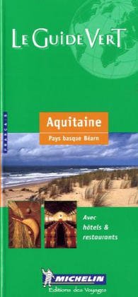 Que lire après Guide Vert Pyrénées, Aquitaine, Côte Basque - Guide Michelin