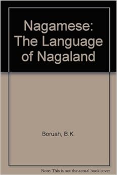 Amazon.com: Nagamese: The Language of Nagaland (9788170993537): B.K ...